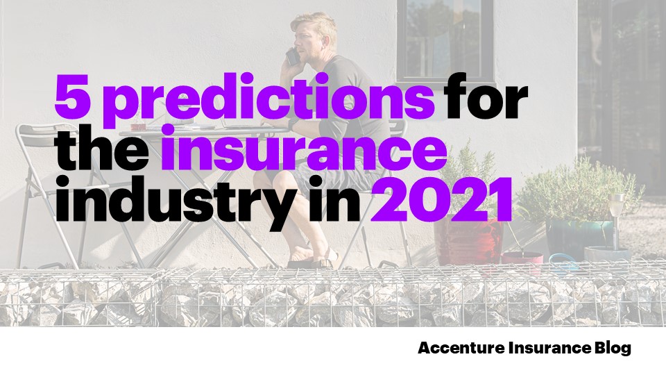 5 predictions for the insurance industry in 2021 | Insurance Blog ...